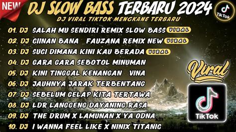 DJ SLOW BASS TERBARU 2024DJ SALAHMU SENDIRIDJ CIINAN BANA FAUZANAREMIX VIRAL YouTube