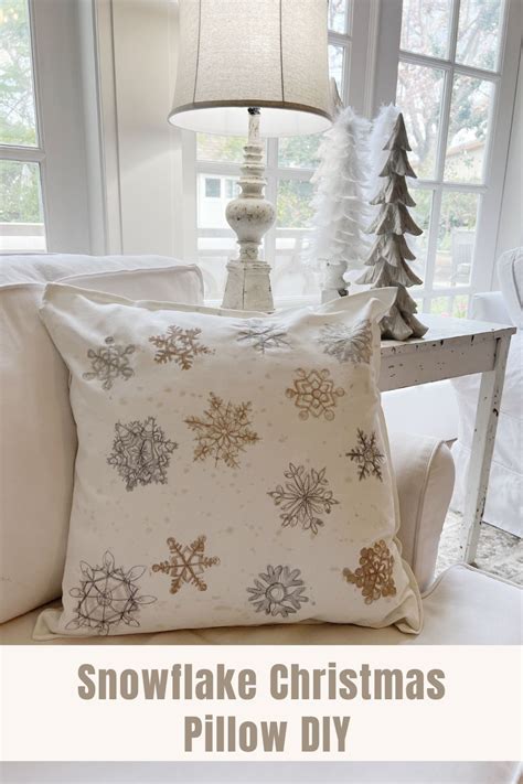 Snowflake Christmas Pillow DIY MY 100 YEAR OLD HOME