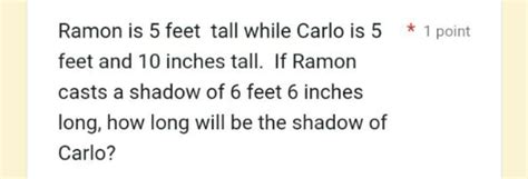 Ramon Is 5 Feet Tall While Carlo Is 5 1 Point StudyX