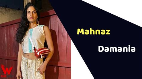 Mahnaz Damania Actress Height Weight Age Affairs Biography And More
