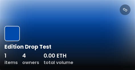 Edition Drop Test Collection Opensea