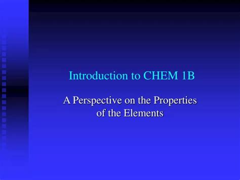 PPT - Introduction to CHEM 1B PowerPoint Presentation, free download - ID:1735138