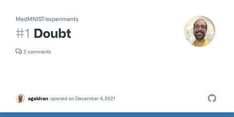 Doubt · Issue 1 · Medmnistexperiments · Github