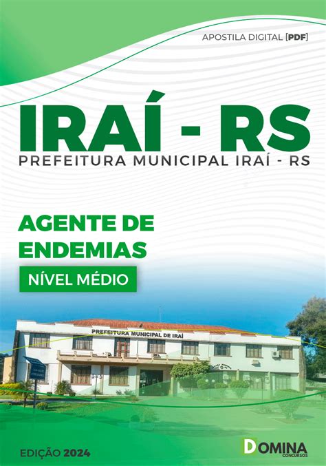 Apostila Pref Iraí Rs 2024 Agente De Endemias Domina Concursos