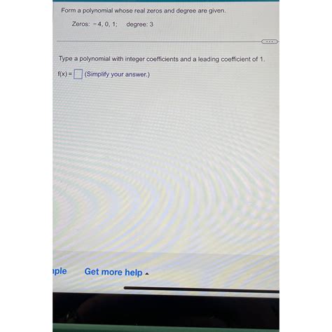 Solved Form A Polynomial Whose Real Zeros And Degree Are