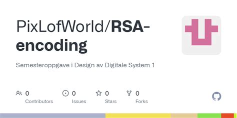 Github Pixlofworldrsa Encoding Semesteroppgave I Design Av Digitale