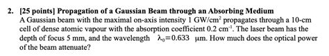 Solved Points Propagation Of A Gaussian Beam Through Chegg