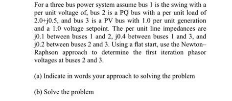 solved for a three bus power system assume bus 1 is the