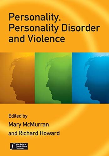 Personality Personality Disorder And Violence An Evidence Based Approach Wiley Series In