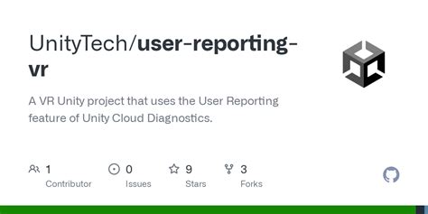Github Unitytech User Reporting Vr A Vr Unity Project That Uses The User Reporting Feature Of