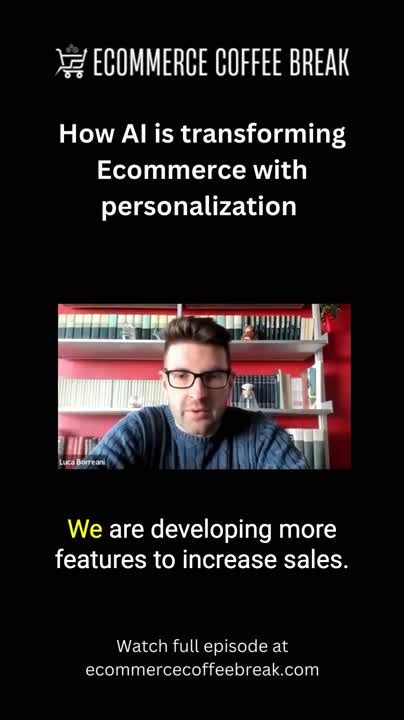 [video] How Ai Is Transforming Ecommerce With Personalization Ecommerce Marketing Optimization