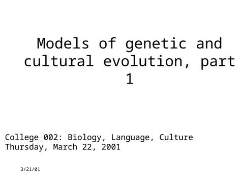 Ppt 32101 Models Of Genetic And Cultural Evolution Part 1 College 002 Biology Language