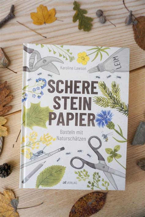 Schere Stein Papier Basteln Mit Naturschätzen Oourway