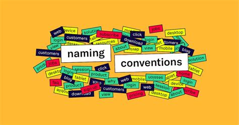 Whats In A Name Naming Conventions And Their Place In Analytics Heap