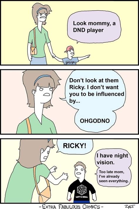 Look Mommy A Dnd Player Dont Look At Them Ricky I Dont Want You To