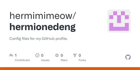 GitHub Hermimimeow Hermionedeng Config Files For My GitHub Profile