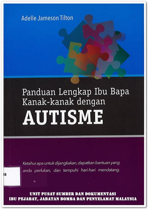 Sipnosis Buku : Panduan Lengkap Ibu Bapa Kanak-Kanak Dengan Autisme - BLOG PERPUSTAKAAN JBPM