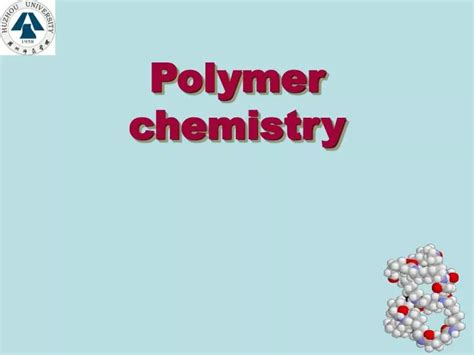 PPT Polymer Chemistry PowerPoint Presentation Free Download ID 5745996