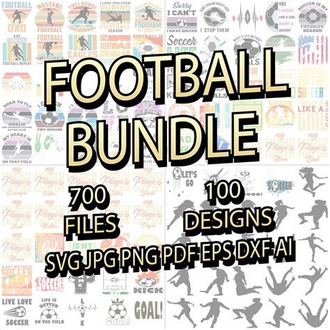 Football Bundle Svg Png  Pdf Dxf Eps Ai Formats 700 Files