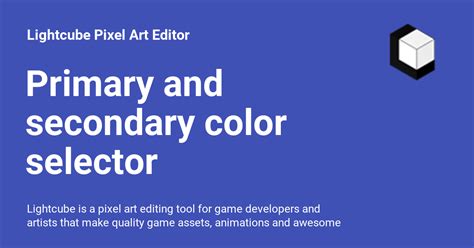 Primary And Secondary Color Selector Lightcube Pixel Art Editor