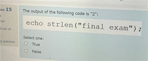 Solved The Output Of The Following Code Is 2 Echo Chegg