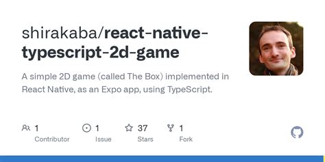 GitHub Shirakaba React Native Typescript 2d Game A Simple 2D Game