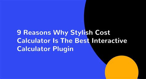 Discover Stylish Cost Calculator Enhance Engagement
