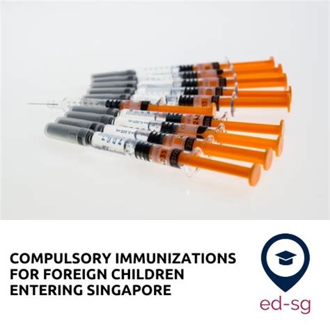 Vaccination Requirements For Singapore International Schools