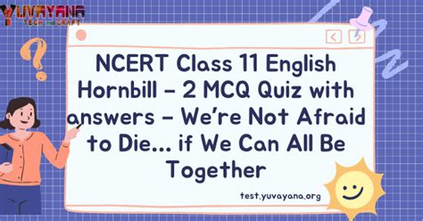 Ncert Class 11 English Hornbill 2 Mcq Quiz With Answers Were Not