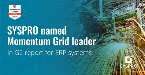 Syspro Named A Momentum Grid Leader In G2 Report For Erp Systems