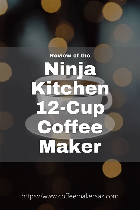 Ninja Ce251 12 Cup Coffee Maker Review