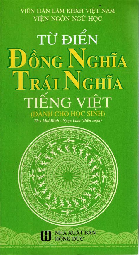Từ Điển Đồng Nghĩa Trái Nghĩa Tiếng Việt Dành Cho Học Sinh