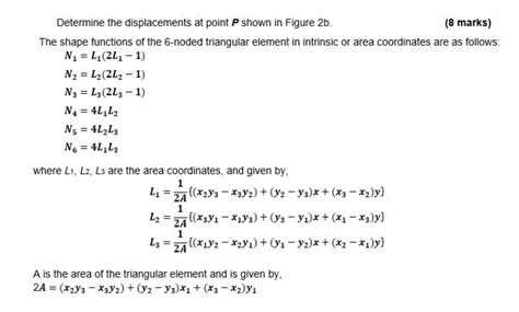 Solved B A 6 Noded Triangular Element Is Shown In Figure