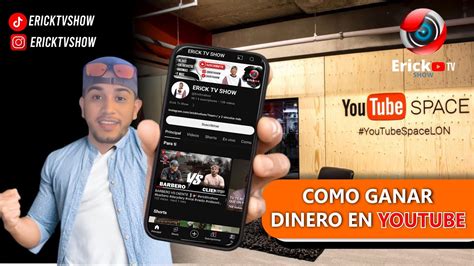 Ganar Dinero En Youtube 💰💰dinero Youtube Ericktvshow Viral