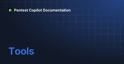 Tools Pentest Copilot Documentation