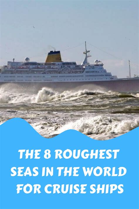 The 8 Roughest Seas In The World For Cruise Ships