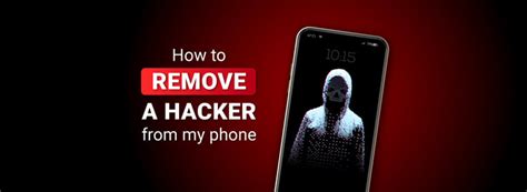How To Remove A Hacker From Your Phone Cybernews