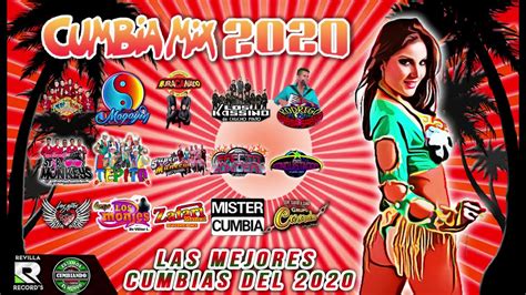 Cumbia Mix 2020 Las Mejores Cumbias Del 2020 Super Cumbias 20