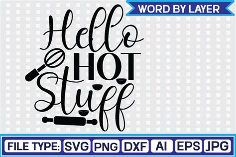 Hello Hot Stuff Svg Design Graphic By Digitalart · Creative Fabrica