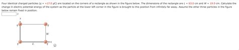 Solved Four Identical Charged Particles Q 17 0 UC Are Chegg