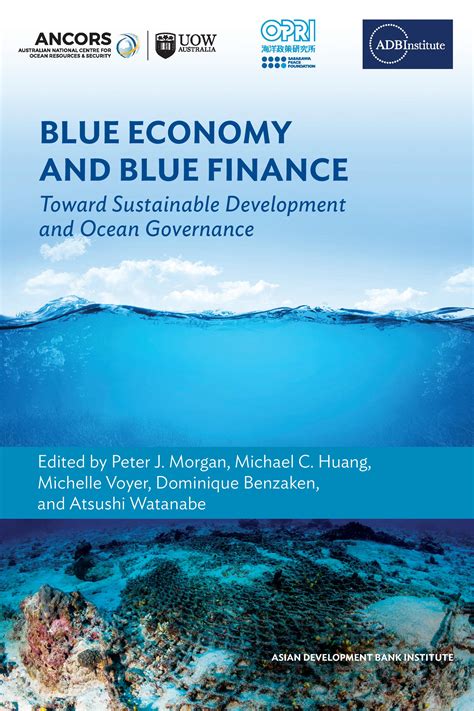 Blue Economy And Blue Finance Toward Sustainable Development And Ocean