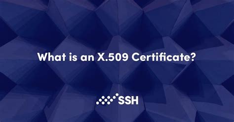 What Is An X 509 Certificate