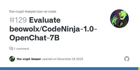 Evaluate Beowolx CodeNinja 1 0 OpenChat 7B Issue 129 The Crypt