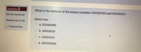 Solved Question What Is The Addition Of The Binary Numbers Chegg