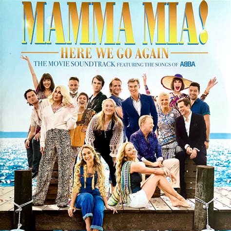 Mamma Mia Here We Go Again The Movie Soundtrack Featuring The Songs