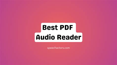 top 5 best pdf audio reader blog speechactors