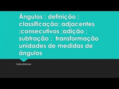Ensino de Matemática Ângulos definição classificação adjacentes