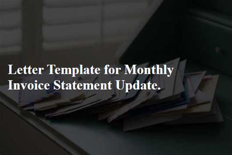 Letter Template For Monthly Invoice Statement Update Free Samples In