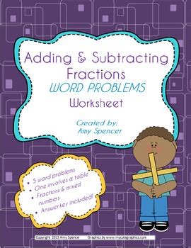 Adding And Subtracting Fractions Word Problems Worksheet By Spencer Squared