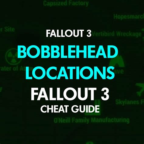 Fallout 3 Bobblehead Locations Fallout 3 Cheat Guide